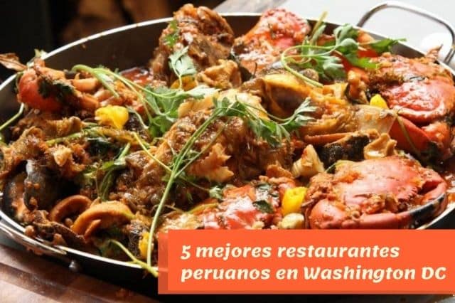 5 mejores Restaurantes Peruanos en DC, USA »【2026】